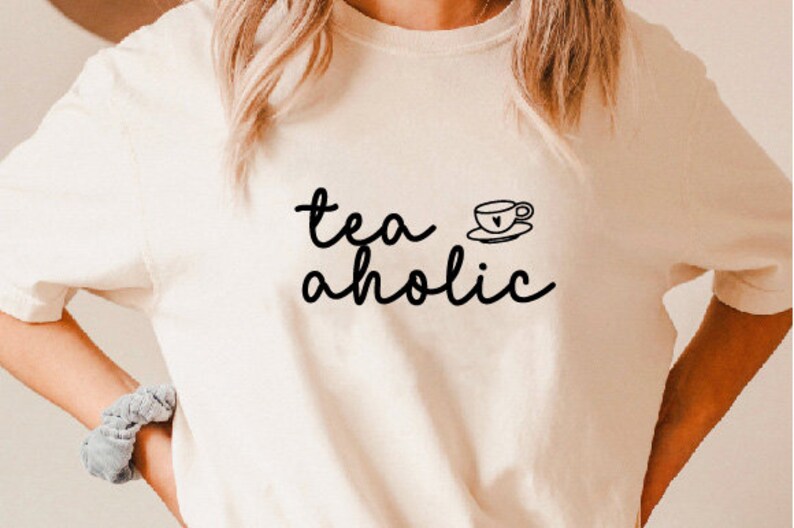 Tea Aholic Svg, Tea Lover Svg, Tea Obsessed Svg, Tea Quote Svg, Tea Cup ...