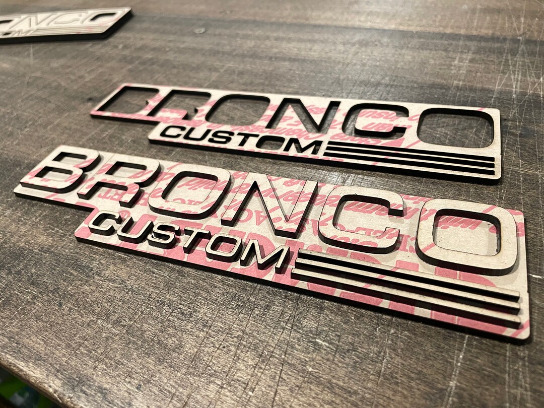 Bronco Custom Ford Fender Badges PAINTABLE Acrylic Badges - Etsy