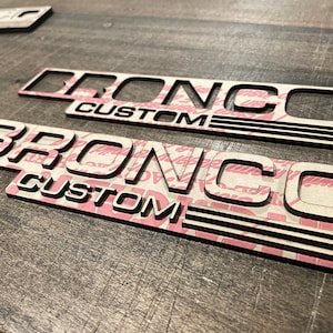 Bronco Custom Ford Fender Badges PAINTABLE Acrylic Badges - Etsy