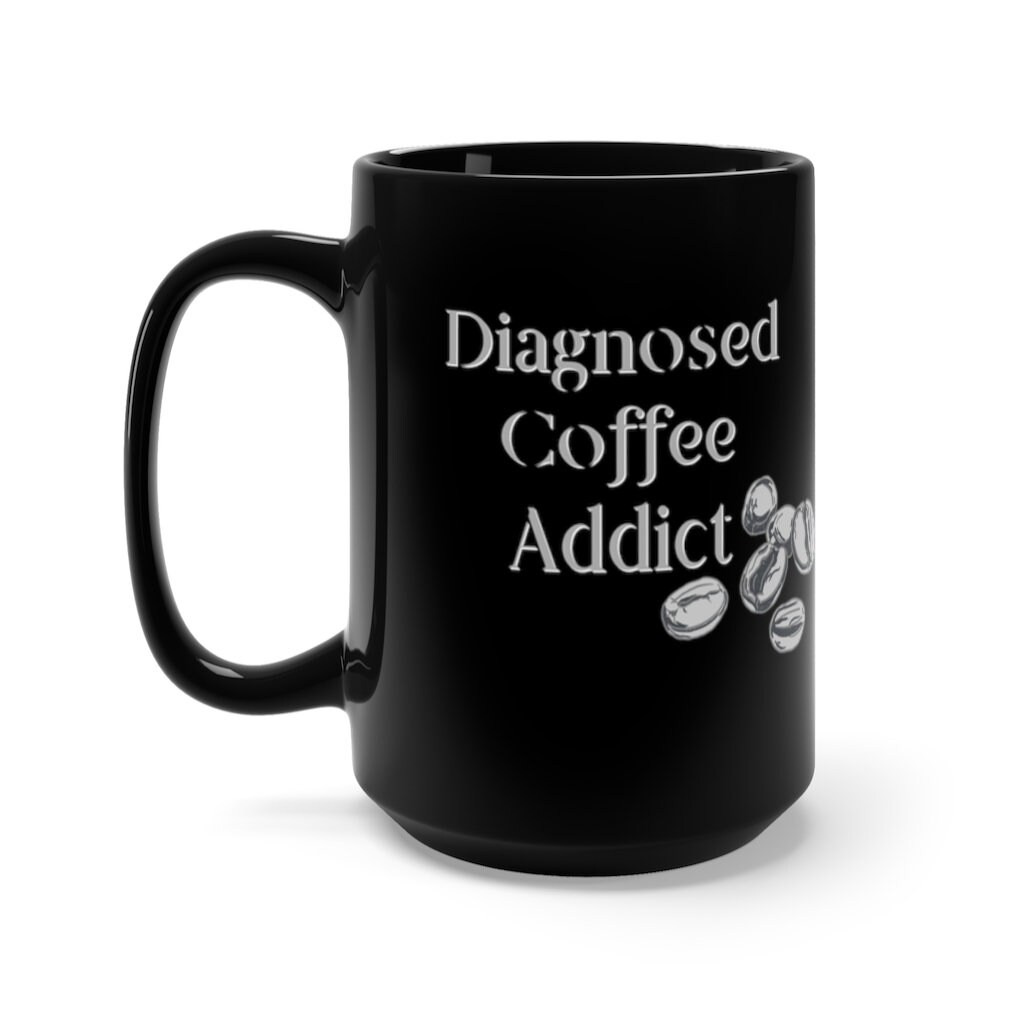 Diagnosed Coffee Addict Teacher Mug, Funny Coffee Lover Mug, Homebody ...