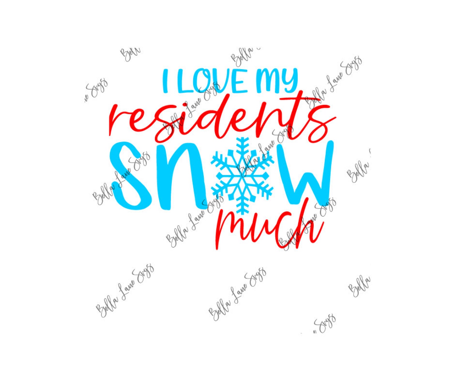 I Love My Residents Snow Much Christmas Shirt, Christmas Shirt ...