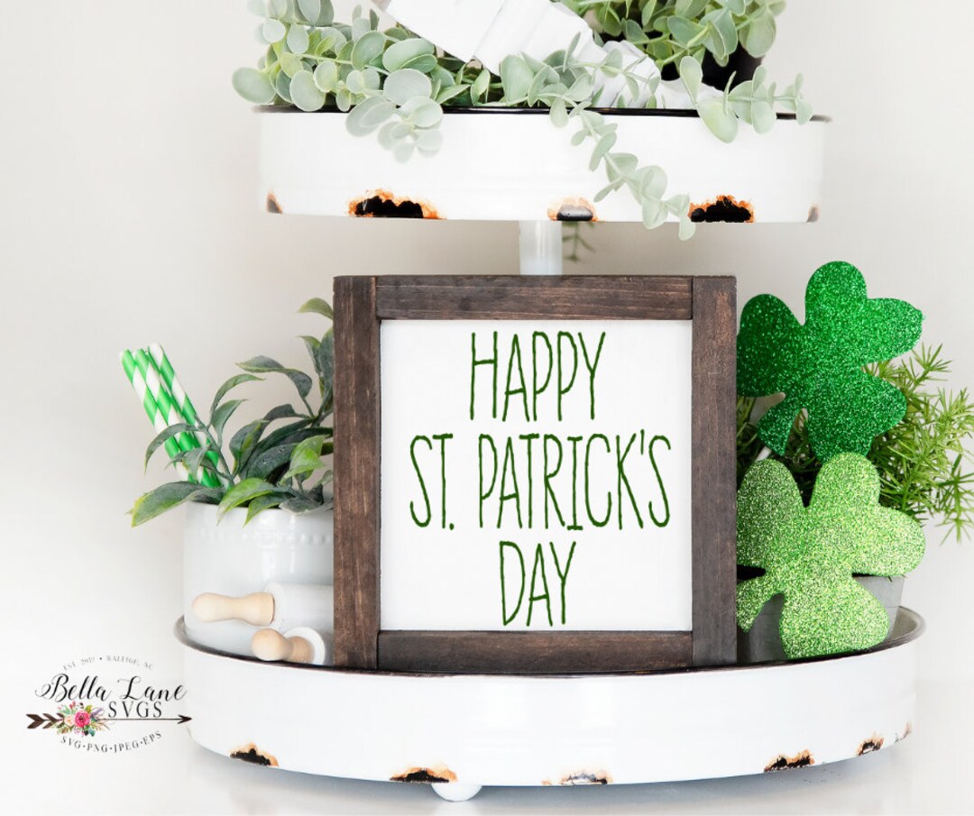 Happy St. Patrick's Say Sign Svg, Happy St. Patrick's Day Svg, Happy St ...