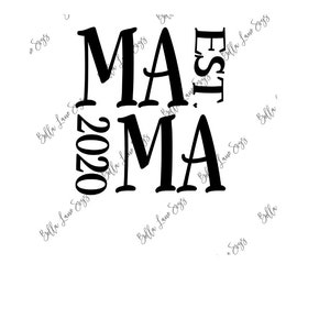 MAMA Est. 2020 Shirt Svg, Mama 2020 Svg, Mama 2020 Shirt, Mama Shirt ...
