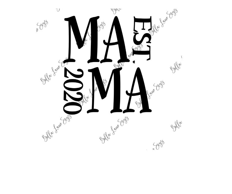MAMA Est. 2020 Shirt Svg, Mama 2020 Svg, Mama 2020 Shirt, Mama Shirt ...