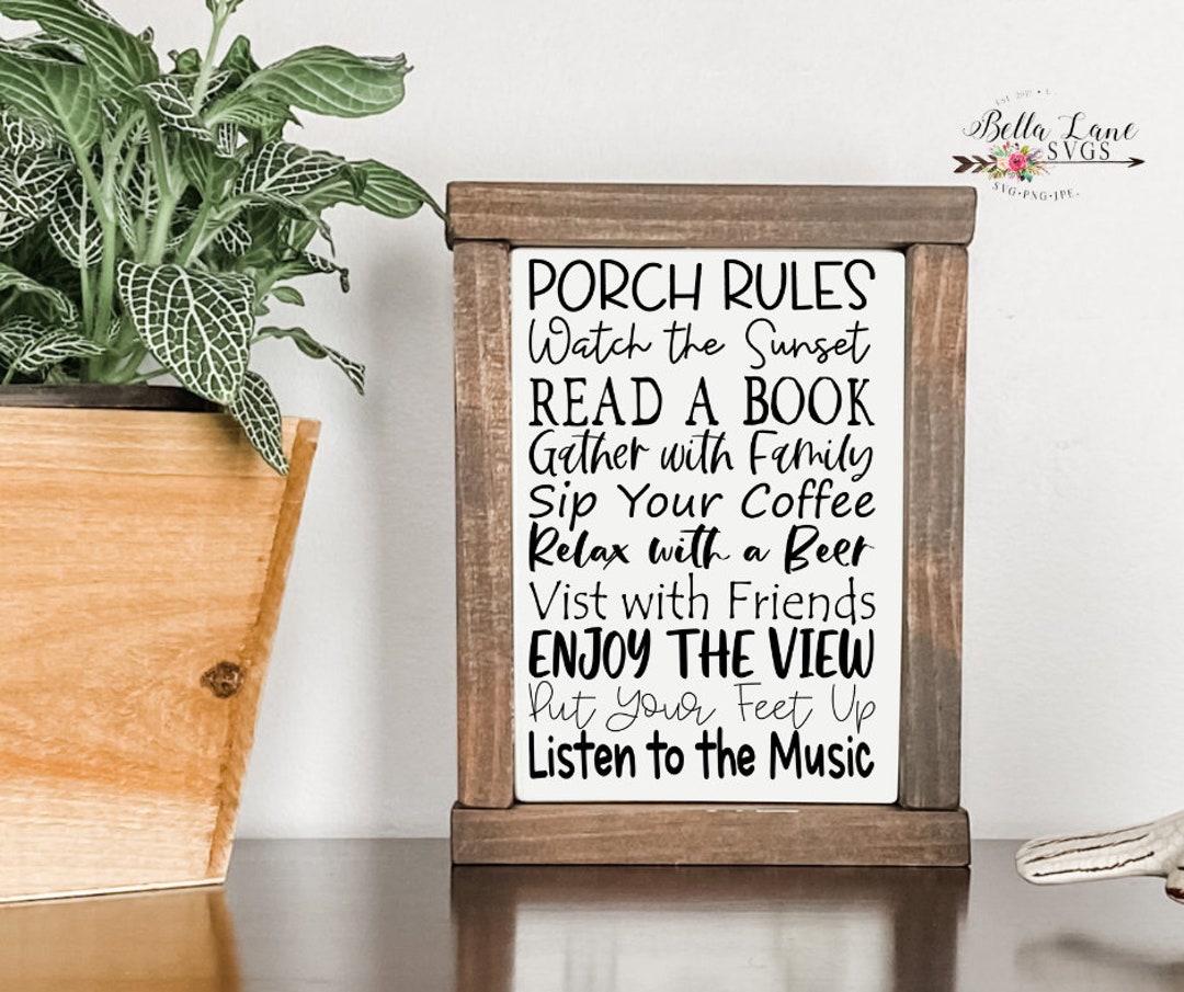 Porch Rules Svg, Porch Rules Sign, Sign for Porch, Porch Sign, Porch ...