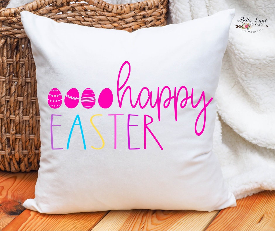 Happy Easter Svg, Happy Easter Pillow Svg, Happy Easter Sign Svg ...