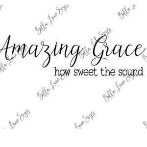 Amazing Grace How Sweet the Sound Sign, Amazing Grace Sign, Amazing ...