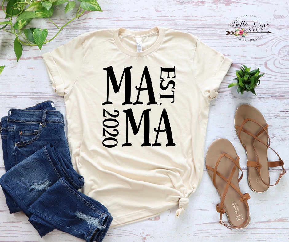 MAMA Est. 2020 Shirt Svg, Mama 2020 Svg, Mama 2020 Shirt, Mama Shirt ...