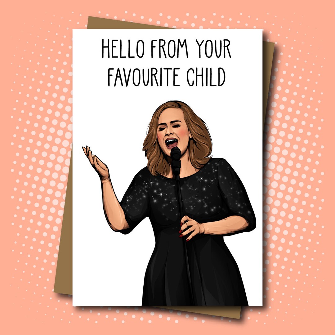 Adele Inspired Mothers Day Card Hello From Your Favourite Child - Etsy