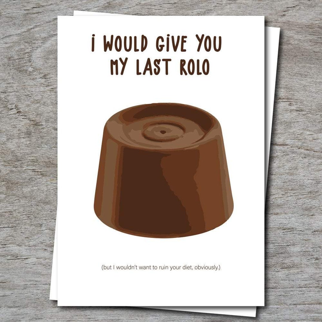Last Rolo Greeting Card I Would Give You My Last Rolo. Love - Etsy