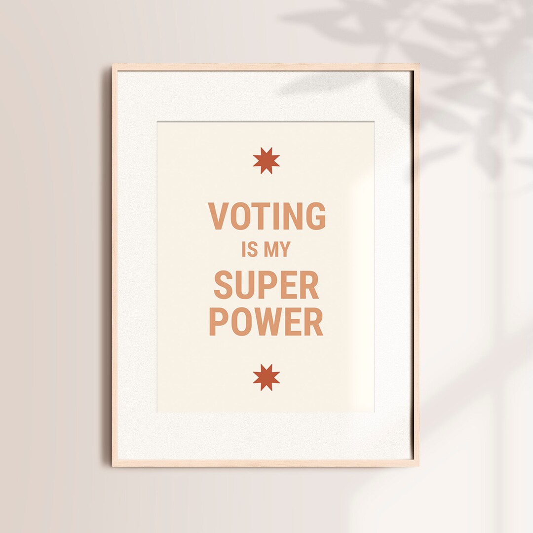 Vote Print: Voting is My Super Power Slogan (digital Download) - Etsy