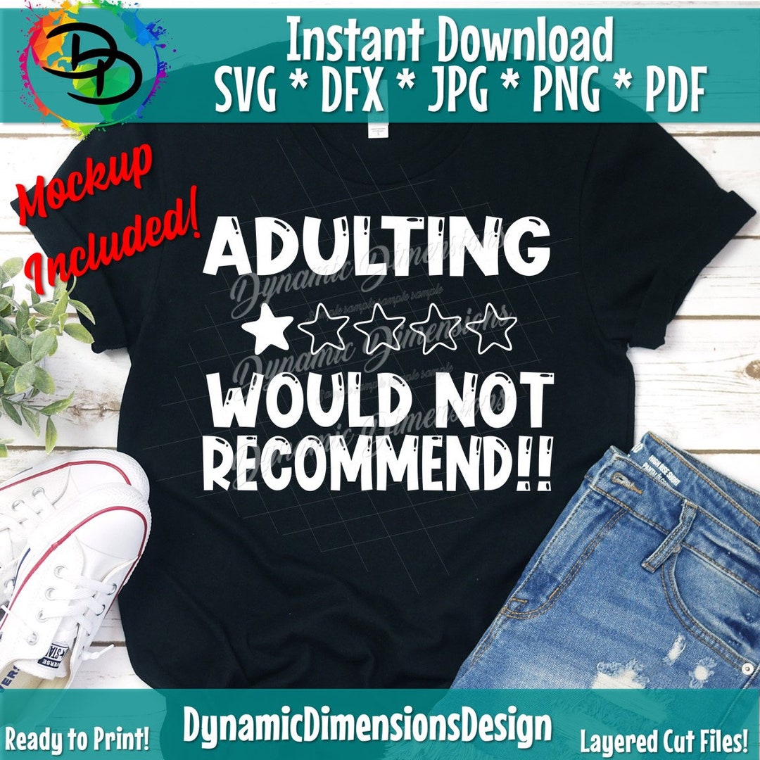 Adulting Svg, Sarcastic Svg, Mom Shirt Svg, Humor Svg, Sarcastic Quote ...