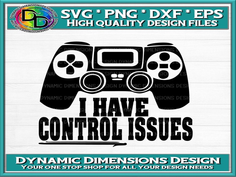 I Have Control Issues Gamer Video Game Svg Gamer Svg Gamer - Etsy