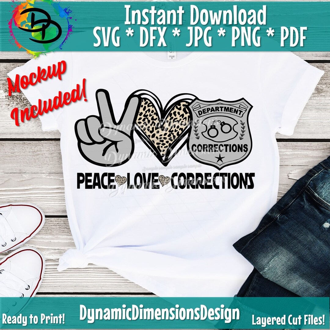 Peace Love Corrections, Corrections Officer Svg, Law Enforcement Svg ...