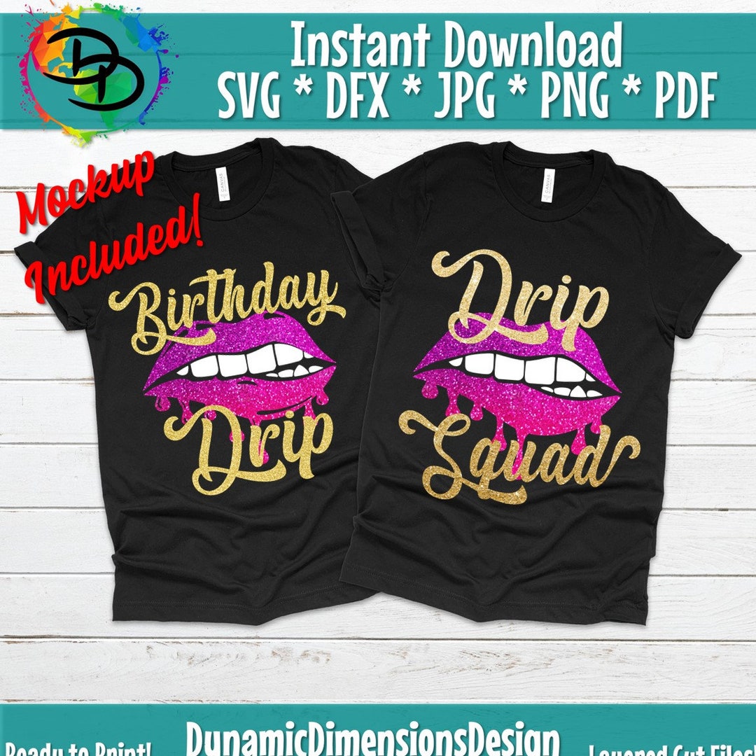 Birthday Drip Svg Drip Squad Bundle Birthday Drip Birthday - Etsy