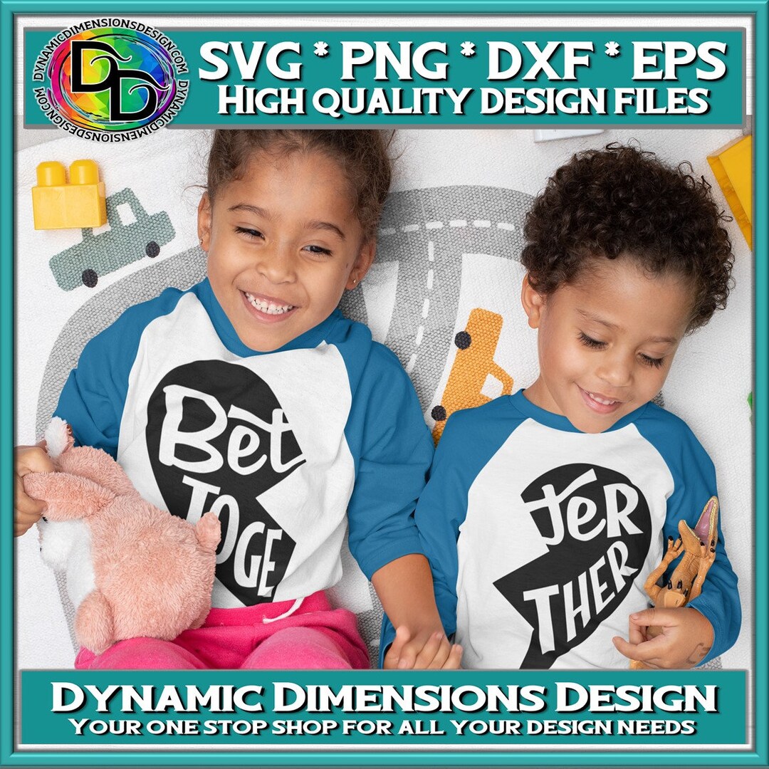 Better Together SVG Best Friends Svg Child Svg Sibling Svg - Etsy Singapore