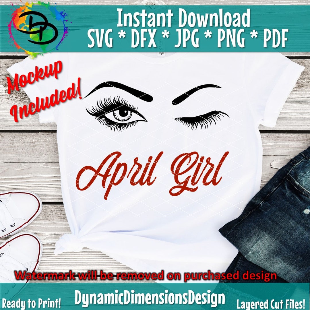 April Girl Png, April Birthday Bday Png, Eyelashes Svg, Lashes, Women ...