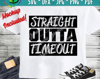 Straight Outta Timeout Svg | Etsy