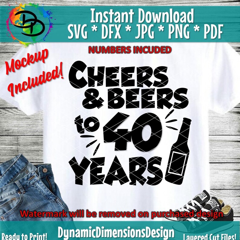 Cheers And Beers To 40 Years Svg 40th Birthday Forty Etsy
