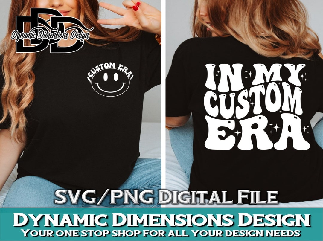 Personalized in My Custom Era SVG PNG, Custom in My Era Svg Png, in My Era Svg, Custom My Era ...