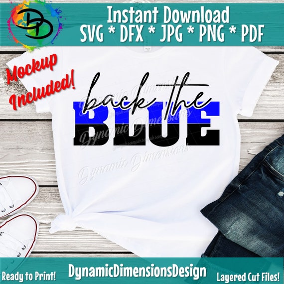 Back the Blue Shirt Thin Blue Line SVG Police Wife SVG Blue | Etsy