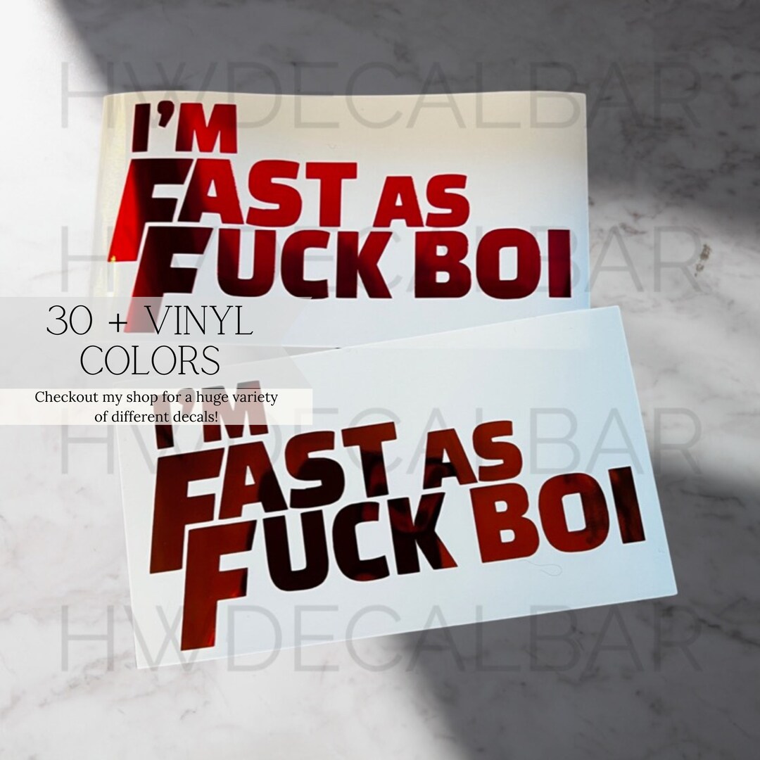 I'm Fast as Fck Boi Car Decal Fast as Fck Car Sticker Tiktok Car Decal ...