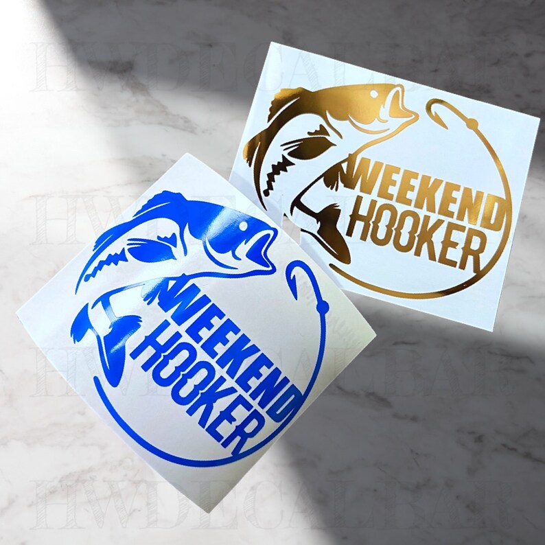 Weekend Hooker Decal | Truck Decals | Car Decals | Fishing Decals for ...