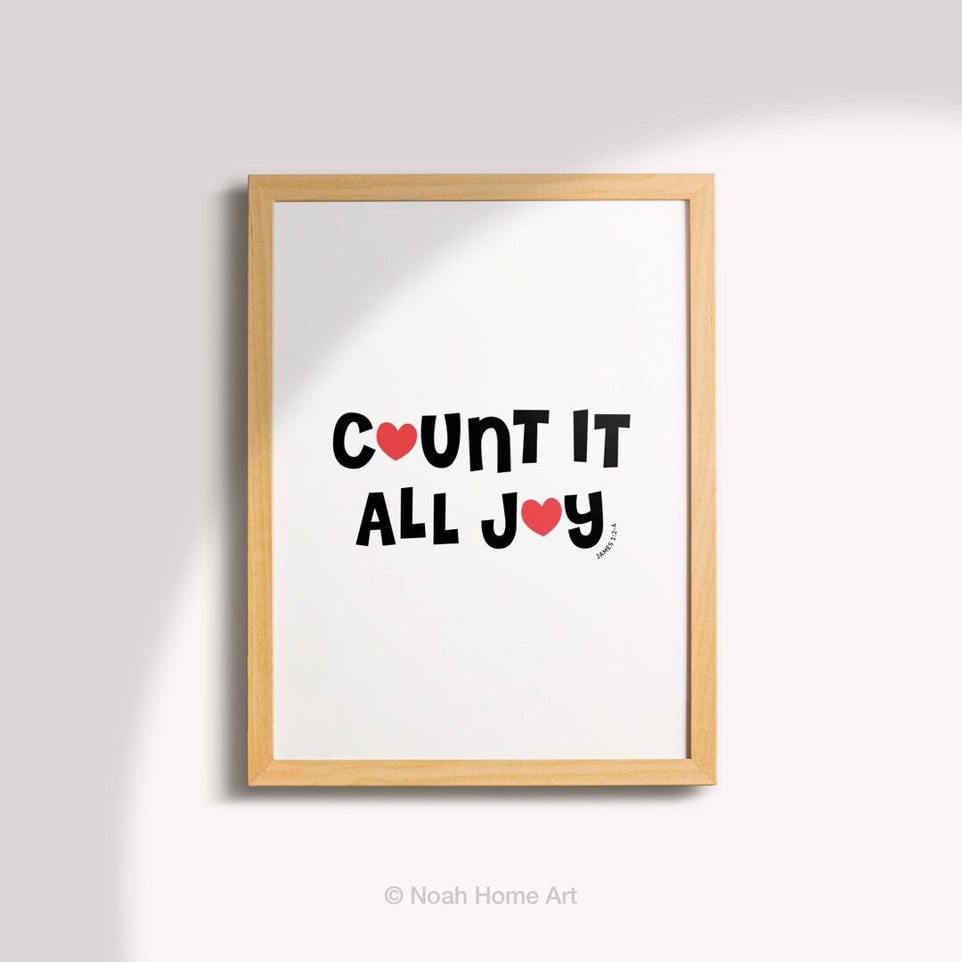 Count It All Joy, Bible Verse Printables. Christian Wall Art, Nursery ...