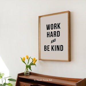 Work Hard and Be Kind Printables, Positive Vibes Poster, Minimalist Art ...