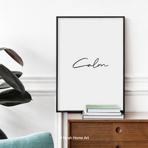Calm Prints, Calm Printable, Calm Wall Art, Inspirational Quotes, Black ...