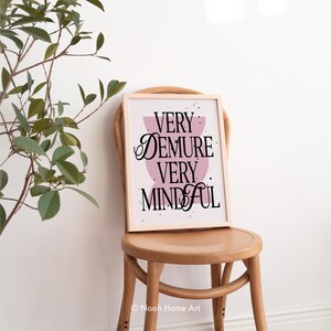 Very Demure Very Mindful, Funny Meme Poster, Positive Printable Artwork ...