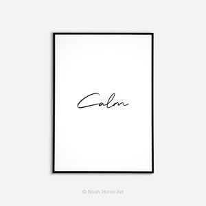 Calm Prints, Calm Printable, Calm Wall Art, Inspirational Quotes, Black ...