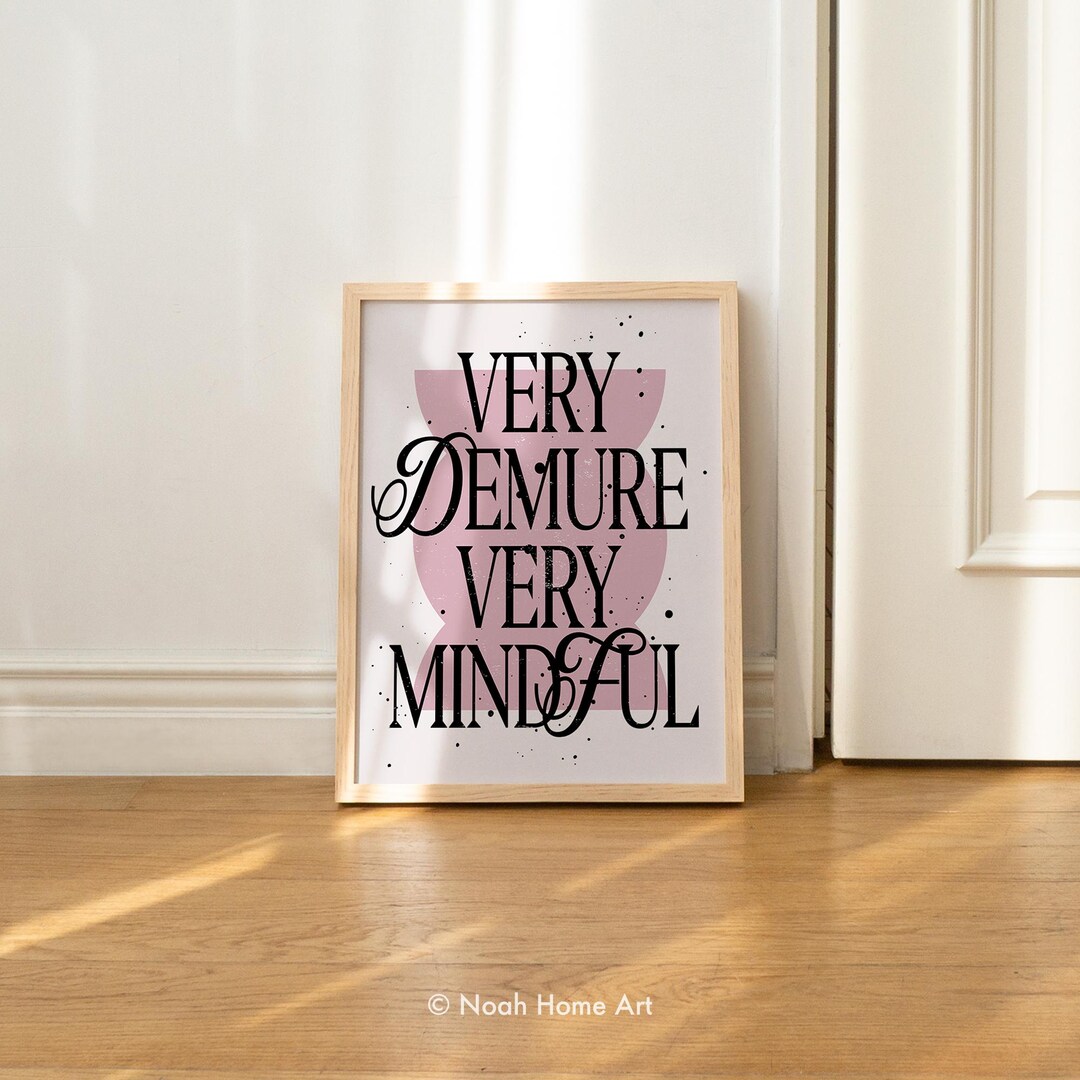 Very Demure Very Mindful, Funny Meme Poster, Positive Printable Artwork ...