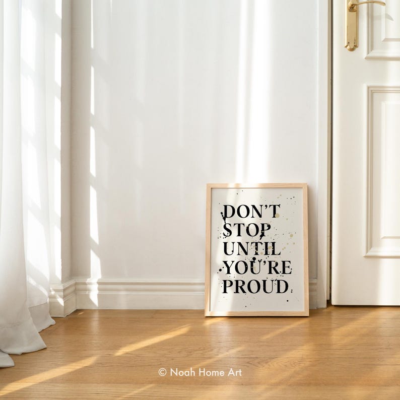 Don’t Stop Until You’re Proud Wall Art, Inspirational Quotes ...