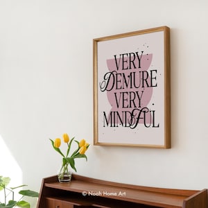 Very Demure Very Mindful, Funny Meme Poster, Positive Printable Artwork ...