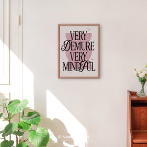 Very Demure Very Mindful, Funny Meme Poster, Positive Printable Artwork ...