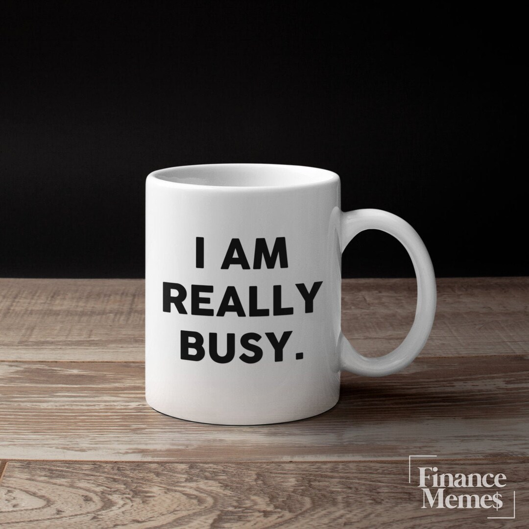 I Am Very Busy Work From Home Funny Mug | Funny Sarcastic Gifts for ...