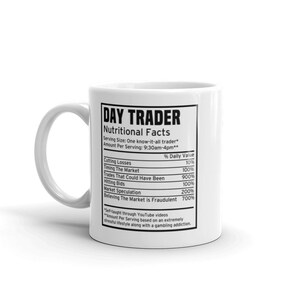Day Trader Nutrition Facts Investing Gift | Funny Occupation Mug for ...
