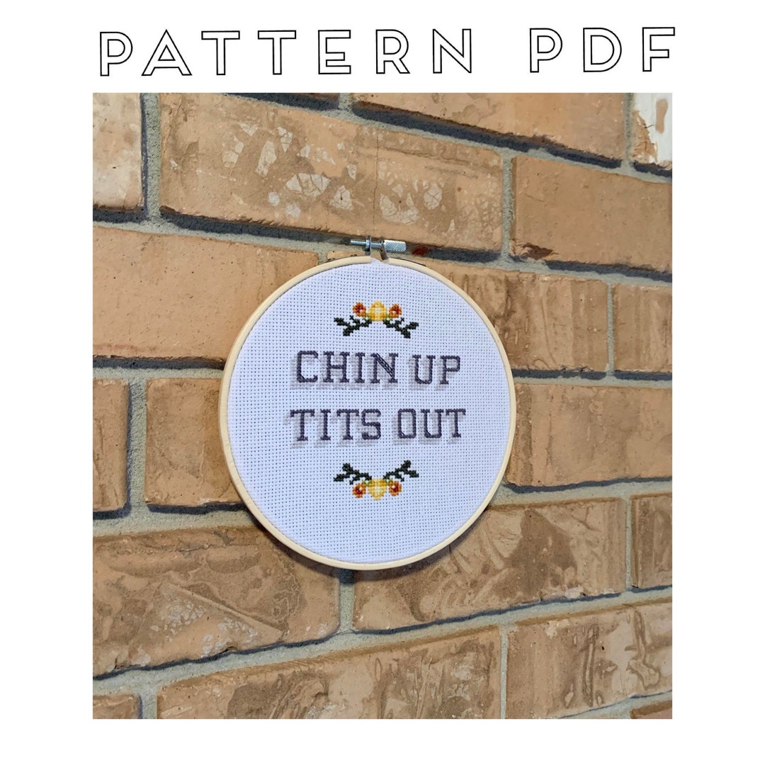 Chin up Tits Out Cross Stitch Pattern - Etsy