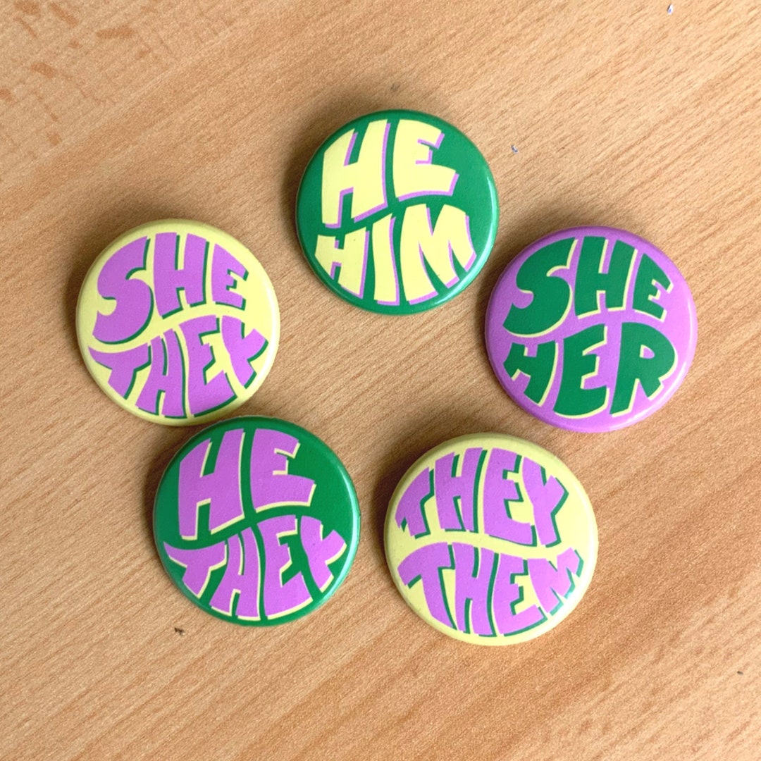 Pronoun Button - Semi Glossy or Holographic - She/her, She/they, They ...