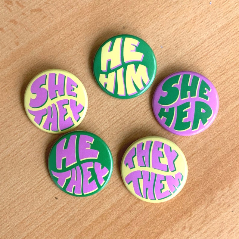 Pronoun Button - Semi Glossy or Holographic - She/her, She/they, They ...