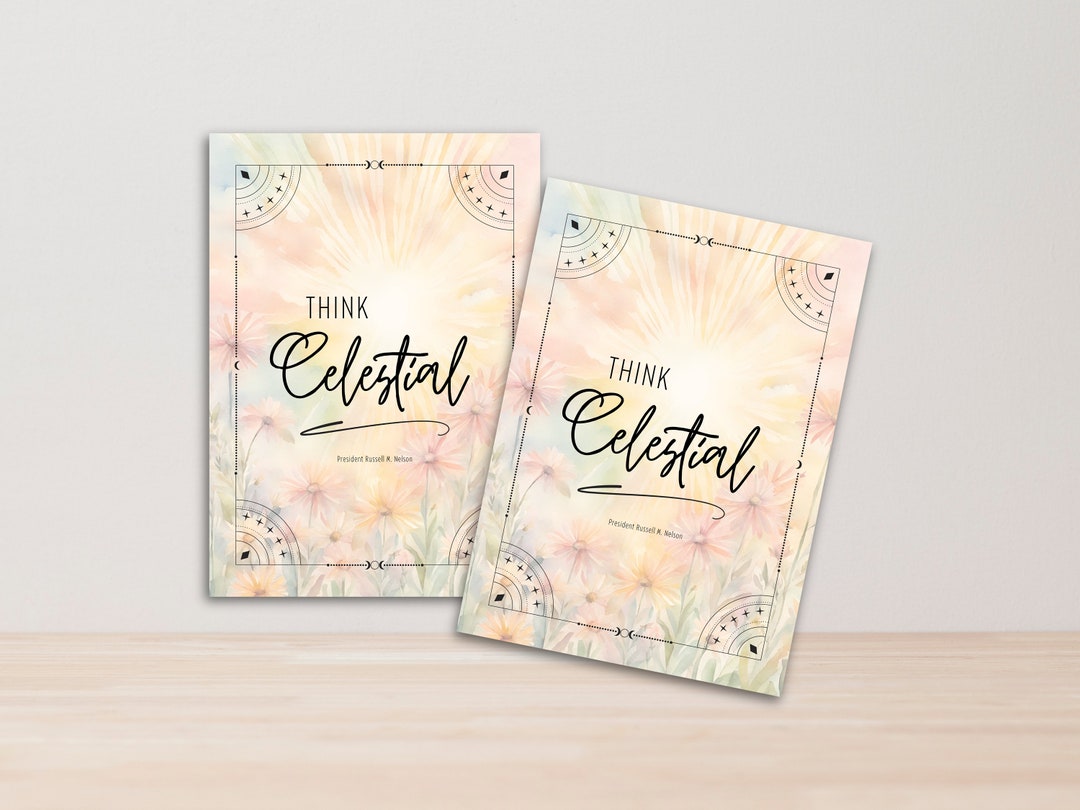 Think Celestial LDS Quote - Printable - Home Decor - Handout - Digital ...