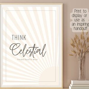 Think Celestial LDS Quote - Printable - Home Decor - Handout - Digital ...