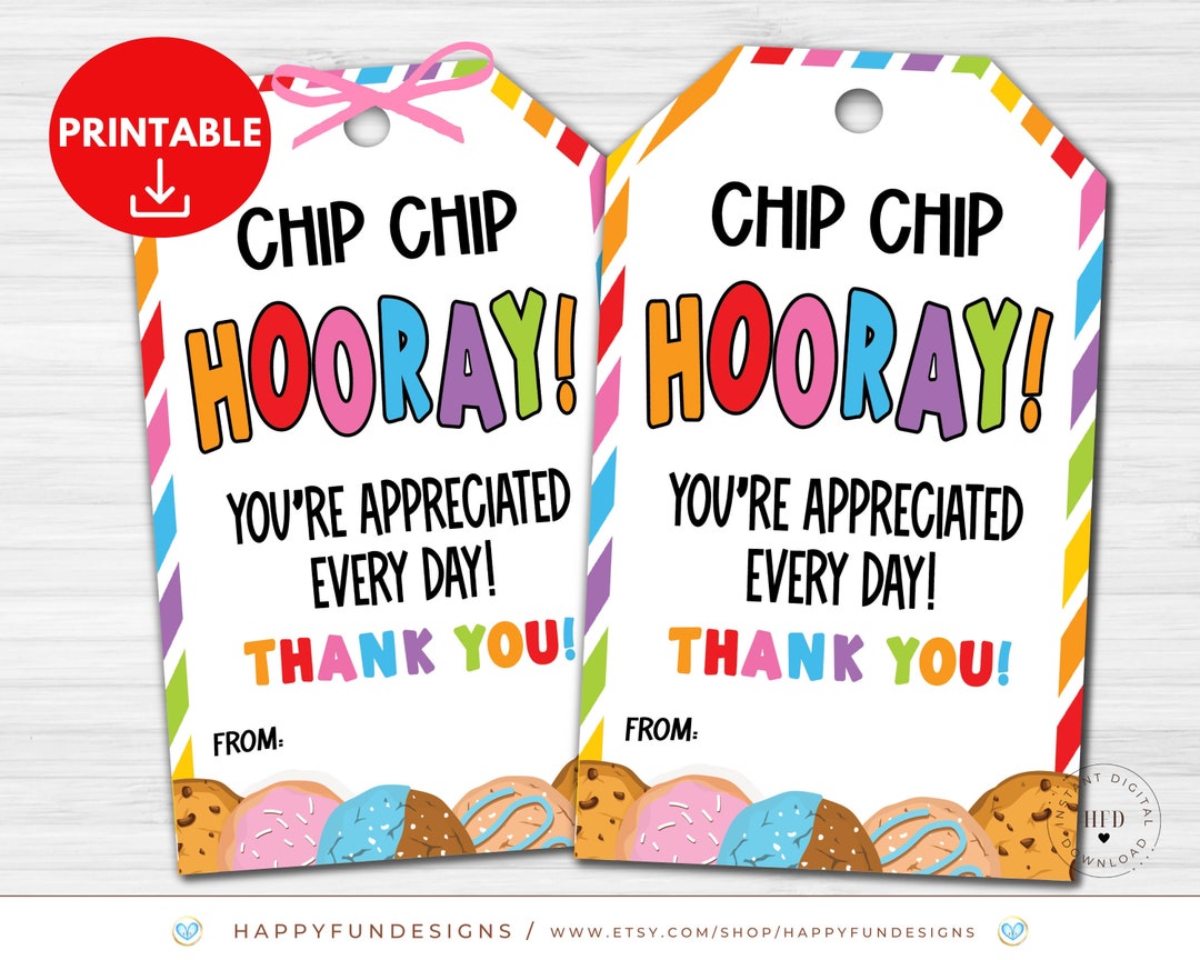 Chip Chip Hooray Tag Printable, Teacher Cookie Tag, Teacher Staff ...