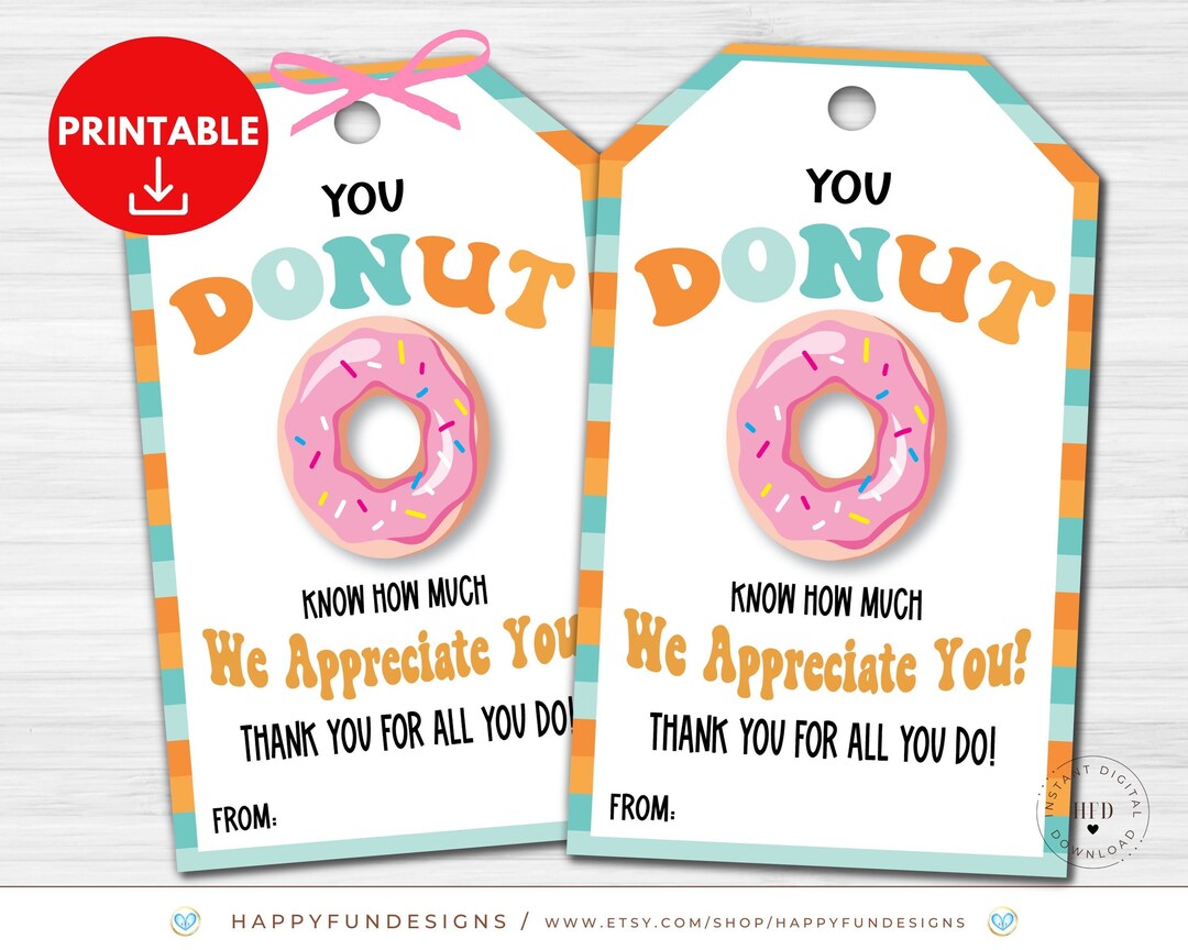 Donut You Know Tag Printable Donut Thank You Tag, Donut Gift Tag, Staff ...