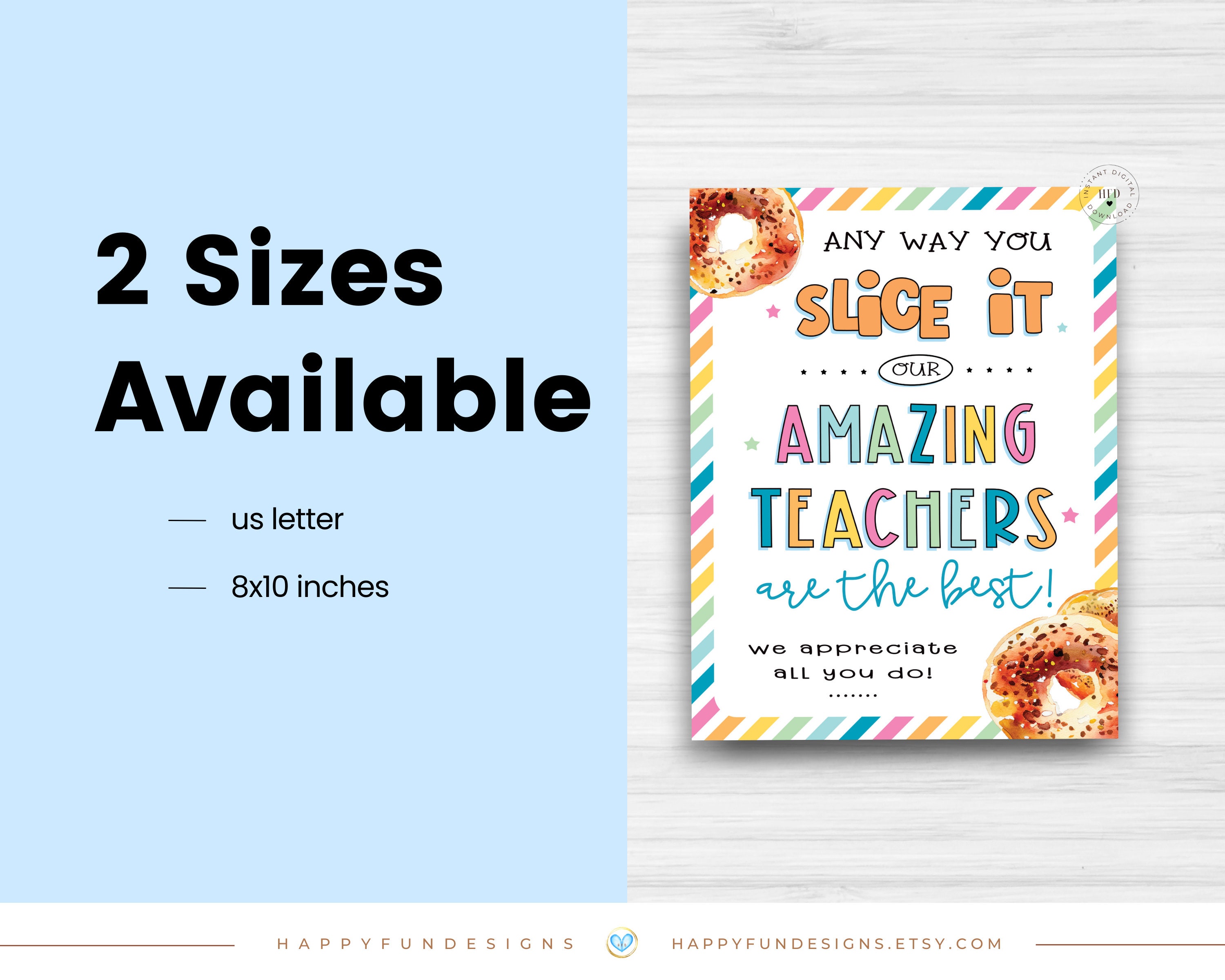 Editable Bagel Teacher Appreciation Printable, Any Way You Slice It ...
