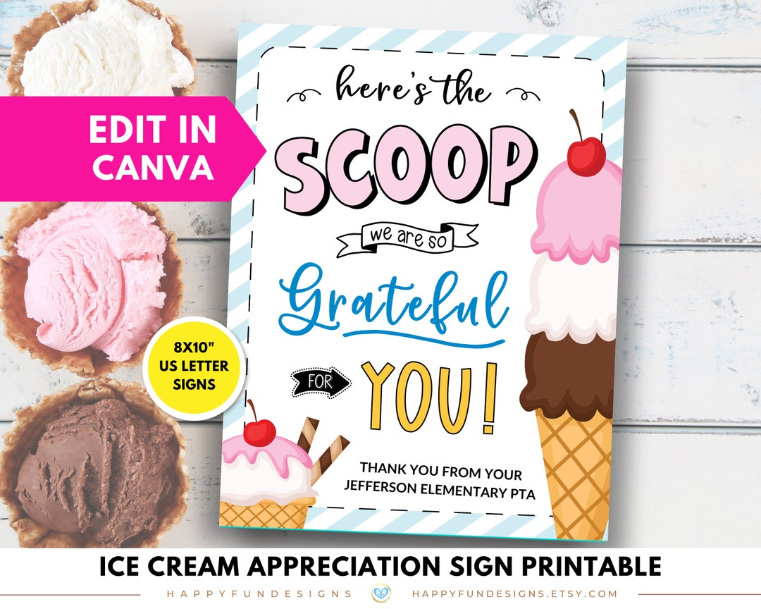 Editable Ice Cream Heres the Scoop Teacher Nurse Appreciation Week ...