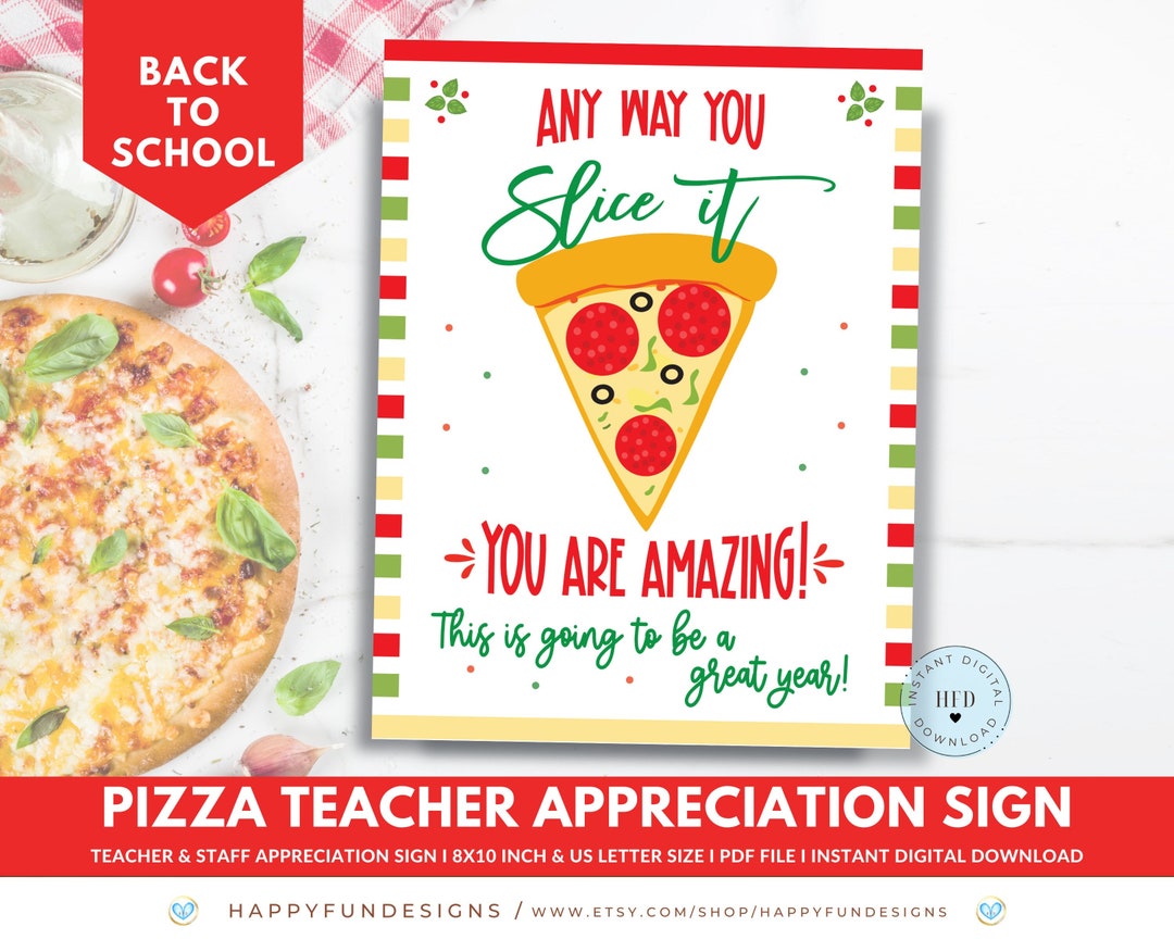 Back to School Pizza Party Sign Printable Pizza Appreciation Any Way ...