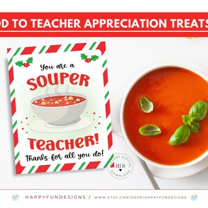 Souper Teacher Appreciation Sign Printable, You Are Souper Teacher, You ...