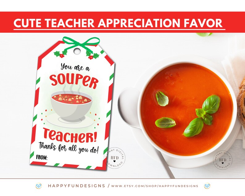 Souper Teacher Appreciation Tag Printable, You Are A Souper Teacher ...